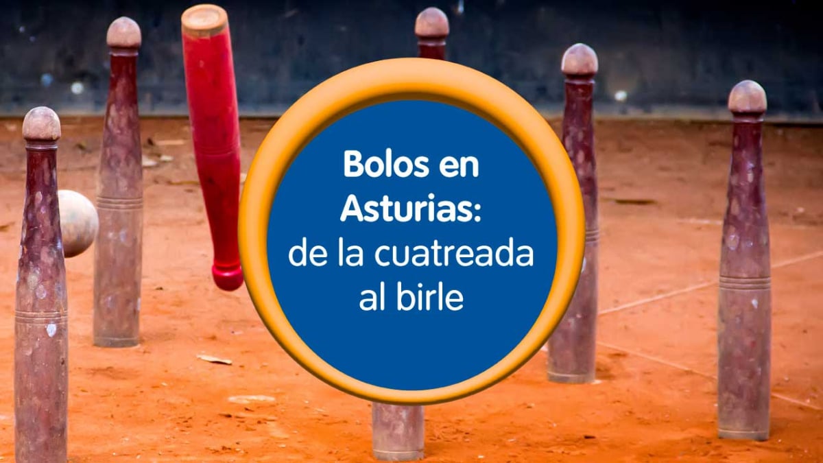 Bolos en Asturias, de la cuatreada al birle: historia, tipos... | Blog ...